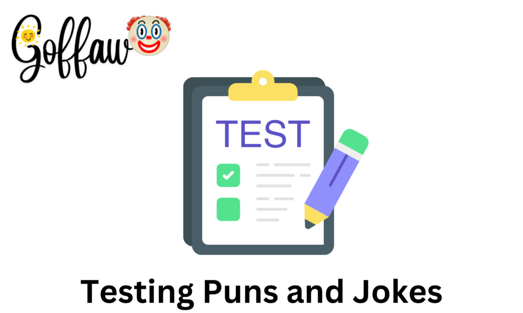 168+Putting the “Test” in Testing Puns and Jokes 📝🤣 For 2025