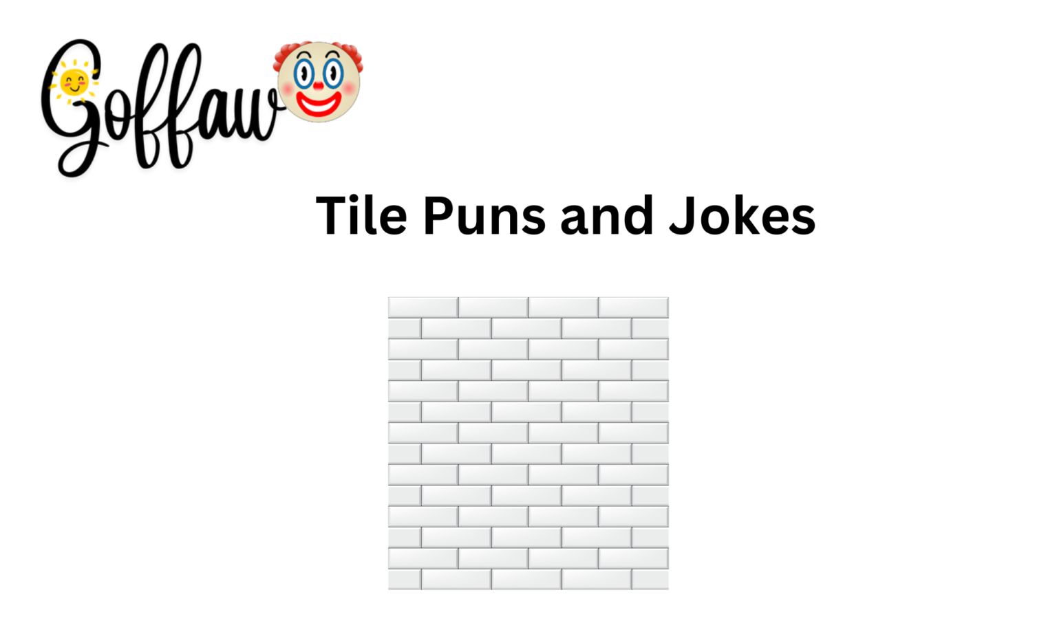 180+Chasing Away the Blues with Tile Puns and Jokes! 🎨🤣 For 2025