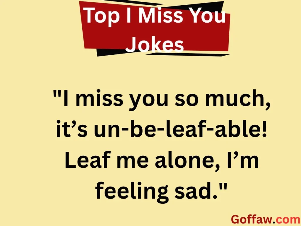 200+💌 I Miss You Puns and Jokes That'll Tug Your Heartstrings For 2025